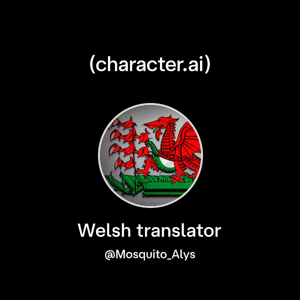Chat with Welsh translator | character.ai | AI Chat, Reimagined–Your ...