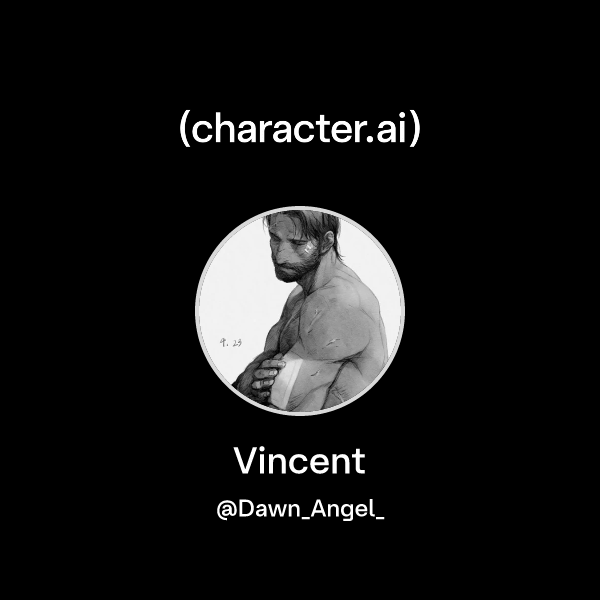 Chat with Vincent | character.ai | Personalized AI for every moment of your day