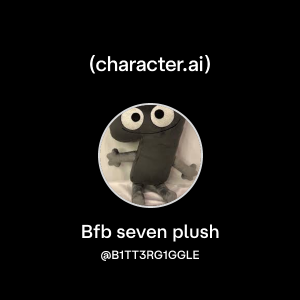 Chat with Bfb seven plush | character.ai | Personalized AI for every ...