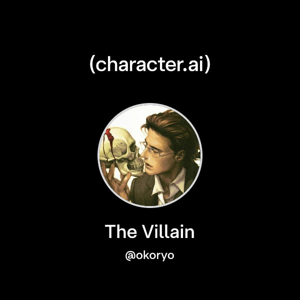 Chat with The Villain | character.ai | AI Chat, Reimagined–Your Words ...