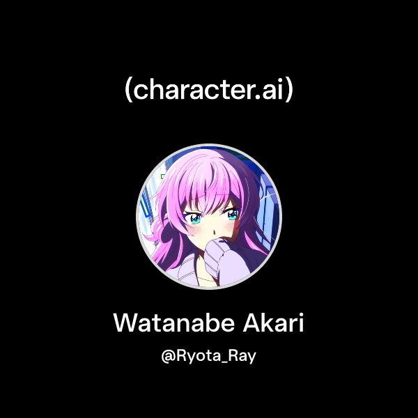 Chat with Watanabe Akari | character.ai | Personalized AI for every ...