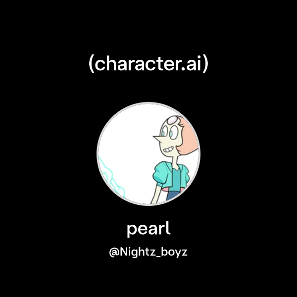 Chat with pearl | character.ai | AI Chat, Reimagined–Your Words. Your ...