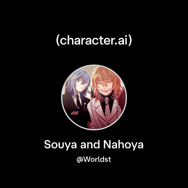 Chat with Souya and Nahoya | character.ai | AI Chat, Reimagined–Your Words. Your World.