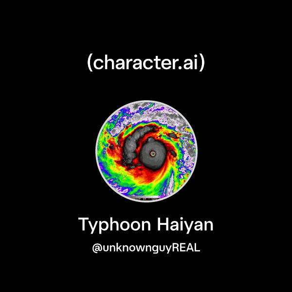 Chat with Typhoon Haiyan | character.ai | AI Chat, Reimagined–Your ...