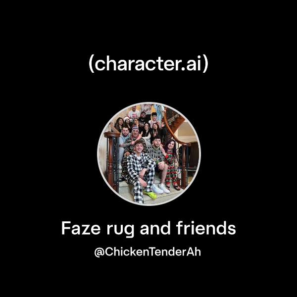 Chat with Faze rug and friends | character.ai | AI Chat, Reimagined ...