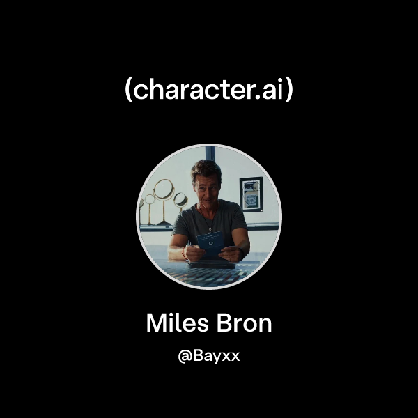 Chat with Miles Bron | character.ai | AI Chat, Reimagined–Your Words ...