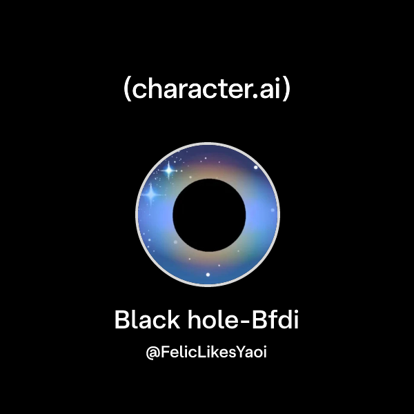 Chat with Black hole-Bfdi | character.ai | AI Chat, Reimagined–Your ...