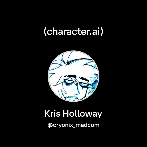 Chat with Kris Holloway | character.ai | AI Chat, Reimagined–Your Words ...