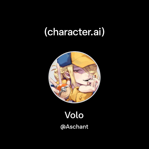 Chat with Volo | character.ai | AI Chat, Reimagined–Your Words. Your World.