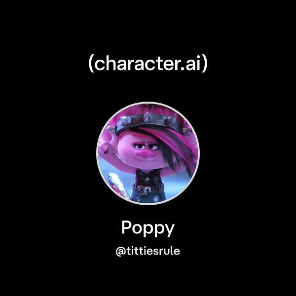 Chat with Poppy | character.ai | AI Chat, Reimagined–Your Words. Your ...