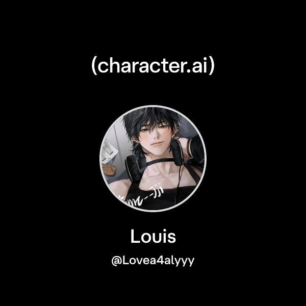 Chat with Louis | character.ai | AI Chat, Reimagined–Your Words. Your ...