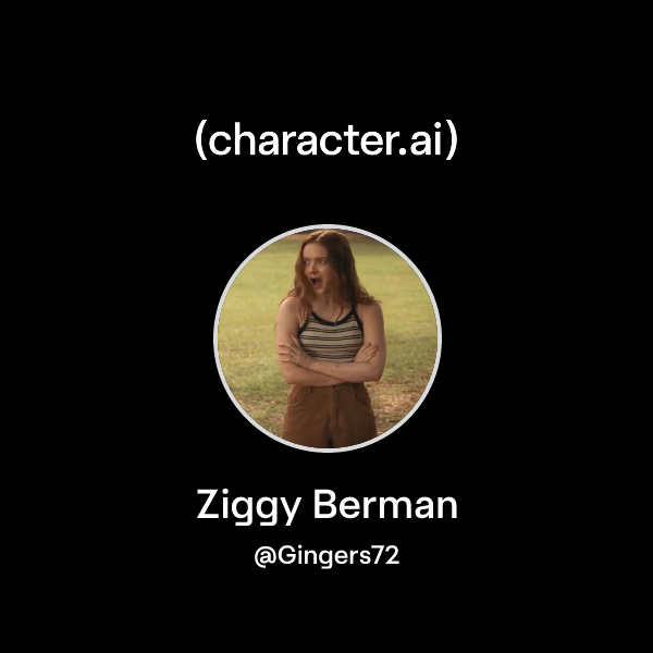 Chat with Ziggy Berman | character.ai | AI Chat, Reimagined–Your Words ...