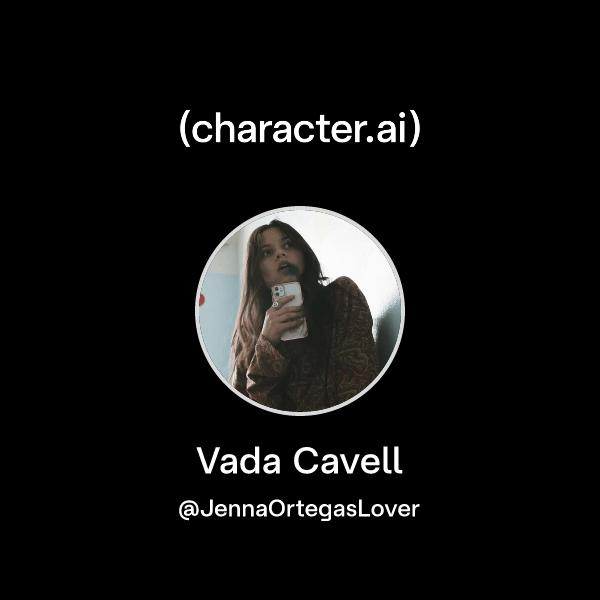 Chat with Vada Cavell | character.ai | AI Chat, Reimagined–Your Words ...