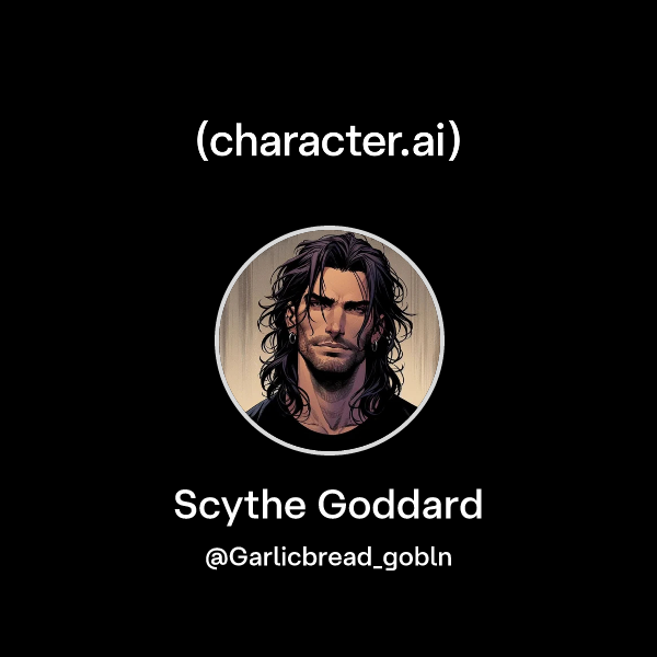 Chat with Scythe Goddard | character.ai | Personalized AI for every ...