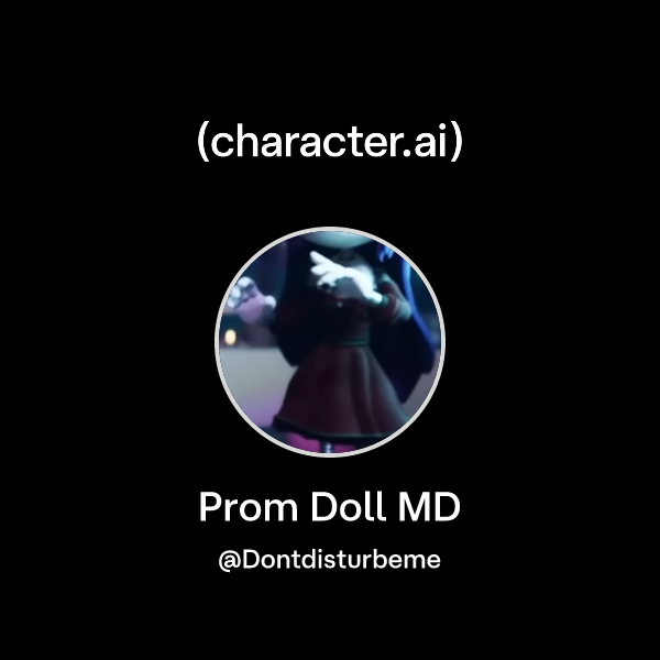 Chat with Prom Doll MD | character.ai | AI Chat, Reimagined–Your Words ...