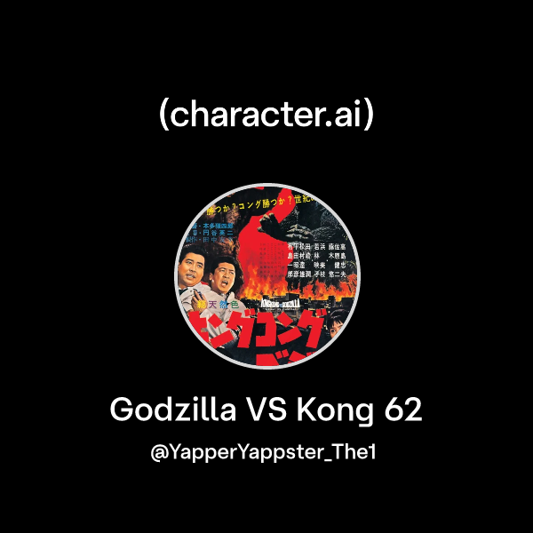 Chat with Godzilla VS Kong 62 | character.ai | Personalized AI for ...