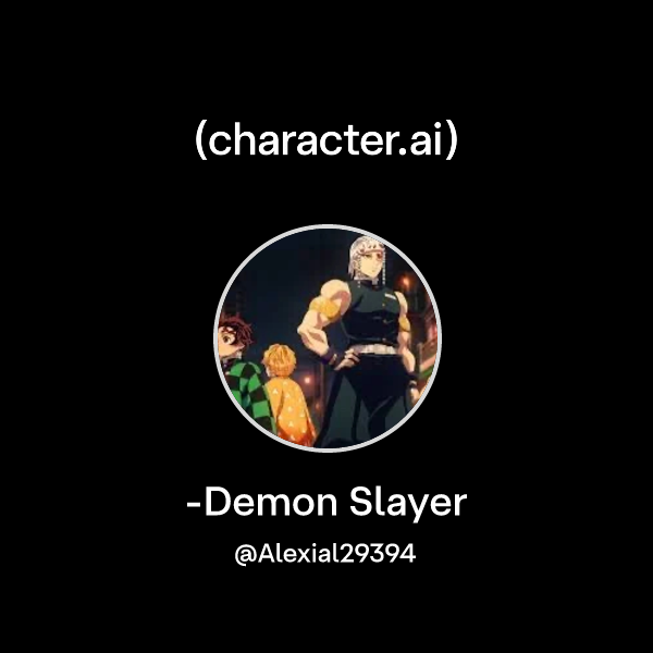 Chat with -Demon Slayer | character.ai | Personalized AI for every ...