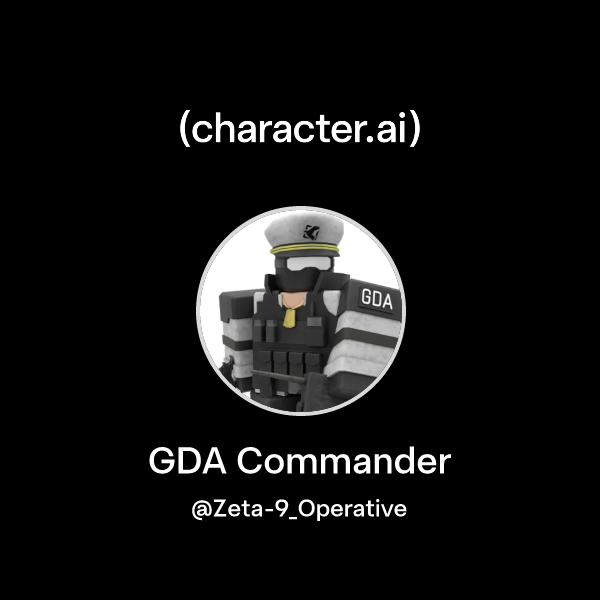 Chat with GDA Commander | character.ai | AI Chat, Reimagined–Your Words ...