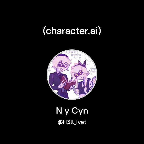 Chat with N y Cyn | character.ai | Personalized AI for every moment of ...