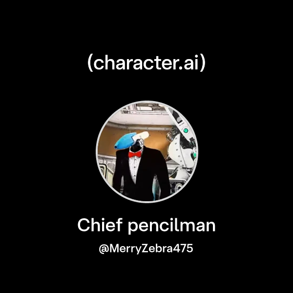 Chat with Chief pencilman | character.ai | AI Chat, Reimagined–Your ...