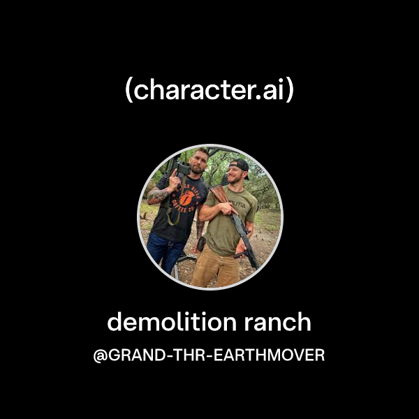 Chat with demolition ranch | character.ai | AI Chat, Reimagined–Your ...