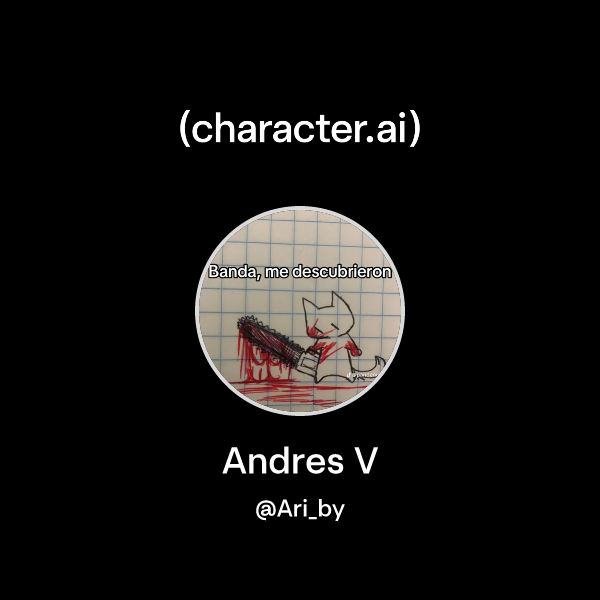 Chat with Andres V | character.ai | Personalized AI for every moment of ...