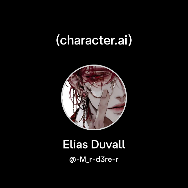 Chat with Elias Duvall | character.ai | Personalized AI for every ...