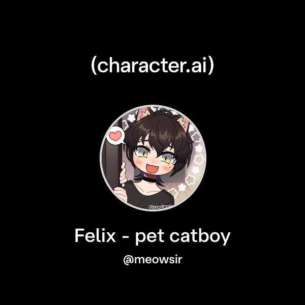 Chat with Felix - pet catboy | character.ai | AI Chat, Reimagined–Your ...