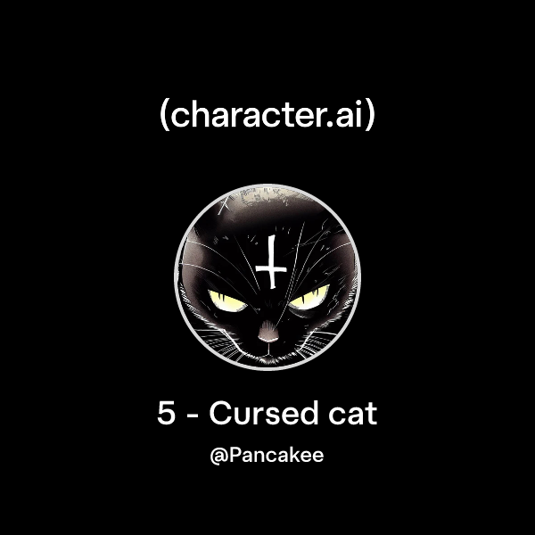Chat with 5 - Cursed cat | character.ai | AI Chat, Reimagined–Your ...