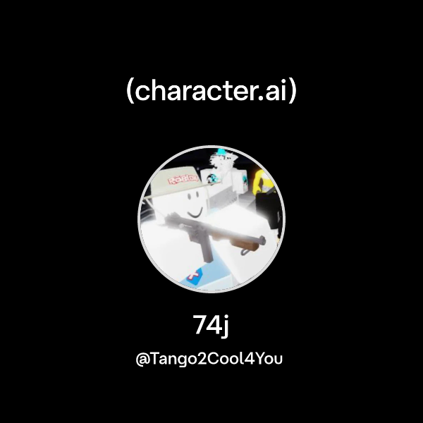 Chat with 74j | character.ai | AI Chat, Reimagined–Your Words. Your World.