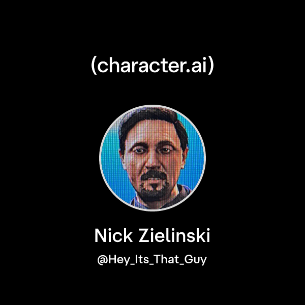 Chat with Nick Zielinski | character.ai | AI Chat, Reimagined–Your ...