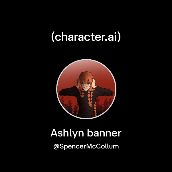 Chat with Ashlyn banner | character.ai | AI Chat, Reimagined–Your Words ...