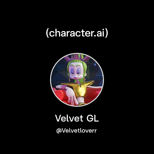 Chat with Velvet GL | character.ai | Personalized AI for every moment ...