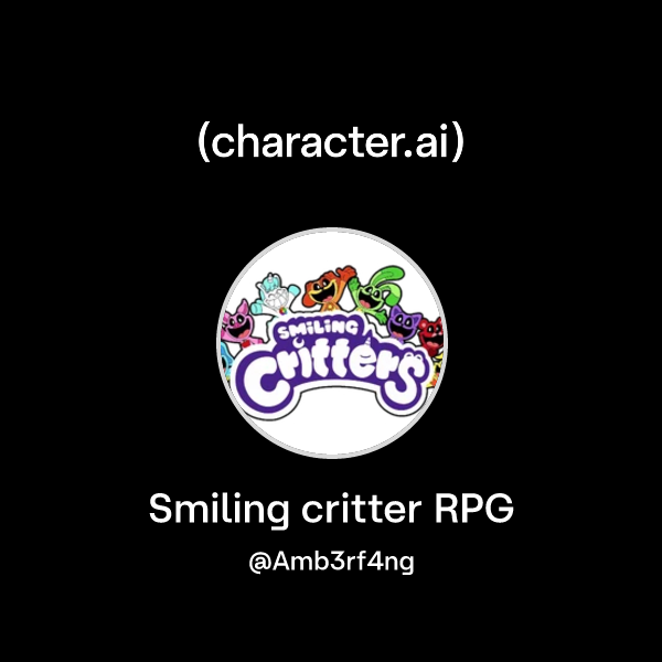 Chat with Smiling critter RPG | character.ai | AI Chat, Reimagined–Your ...