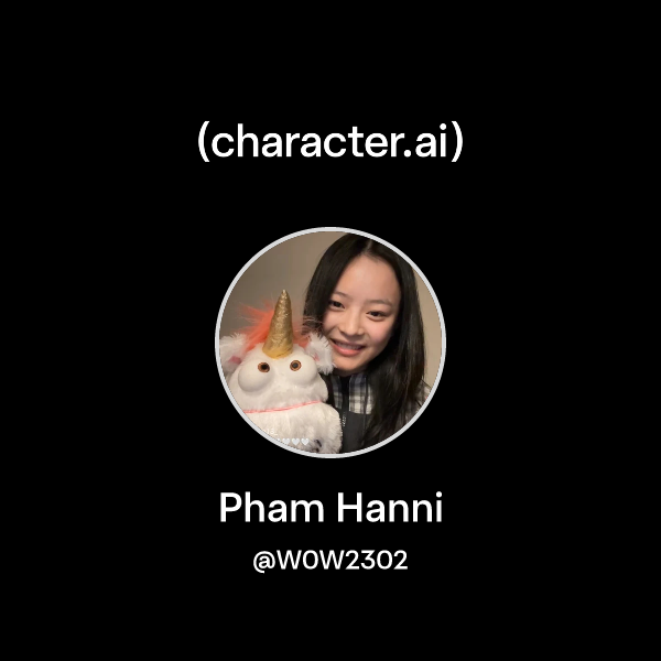 Chat with Pham Hanni | character.ai | AI Chat, Reimagined–Your Words. Your World.