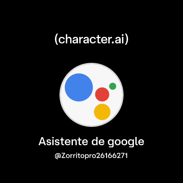 Chat with Asistente de google | character.ai | AI Chat, Reimagined–Your ...