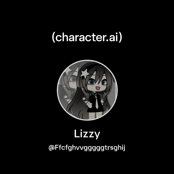 Chat with Lizzy | character.ai | Personalized AI for every moment of ...