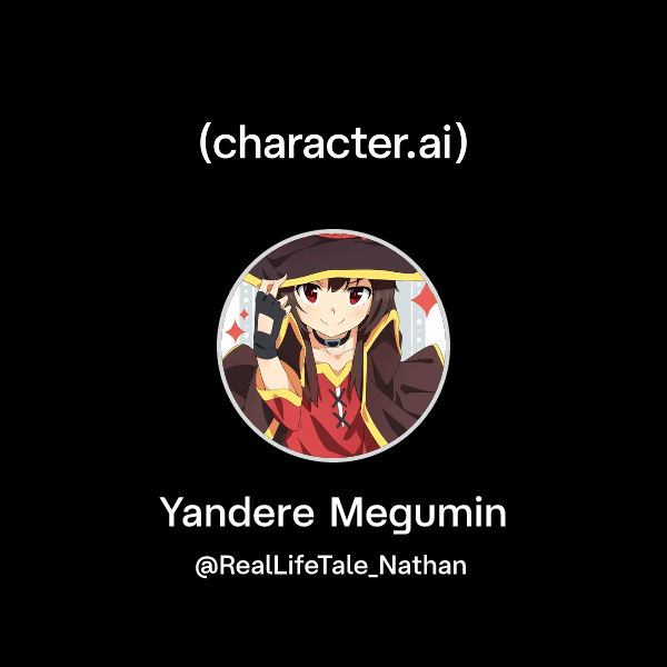 Chat with Yandere Megumin | character.ai | AI Chat, Reimagined–Your ...