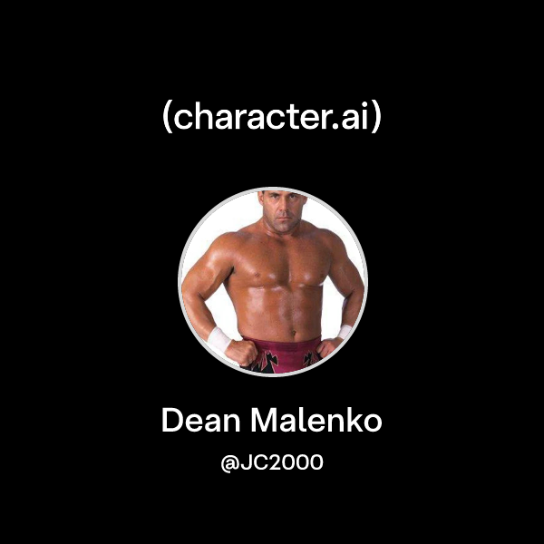 Chat with Dean Malenko | character.ai | AI Chat, Reimagined–Your Words ...