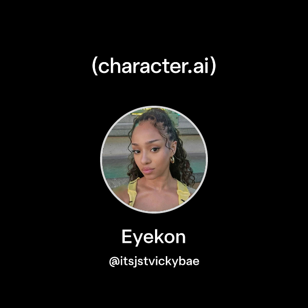 Chat with Eyekon | character.ai | AI Chat, Reimagined–Your Words. Your ...