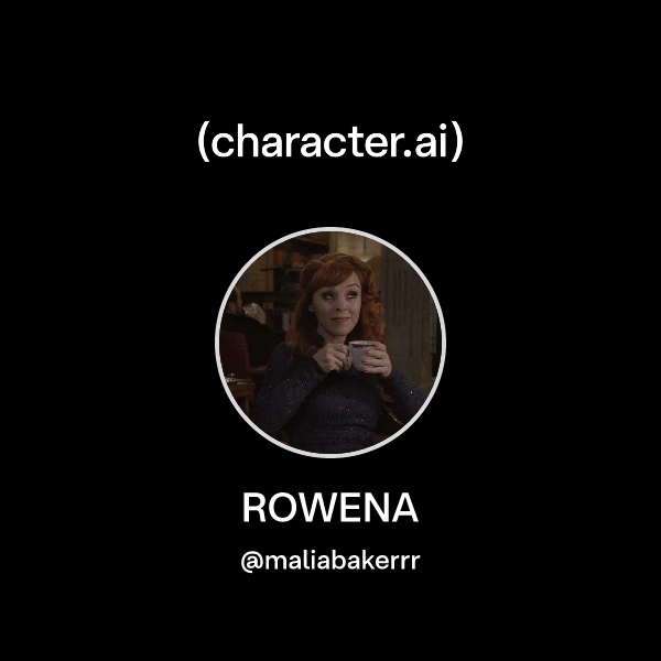 Chat with ROWENA | character.ai | Personalized AI for every moment of your day