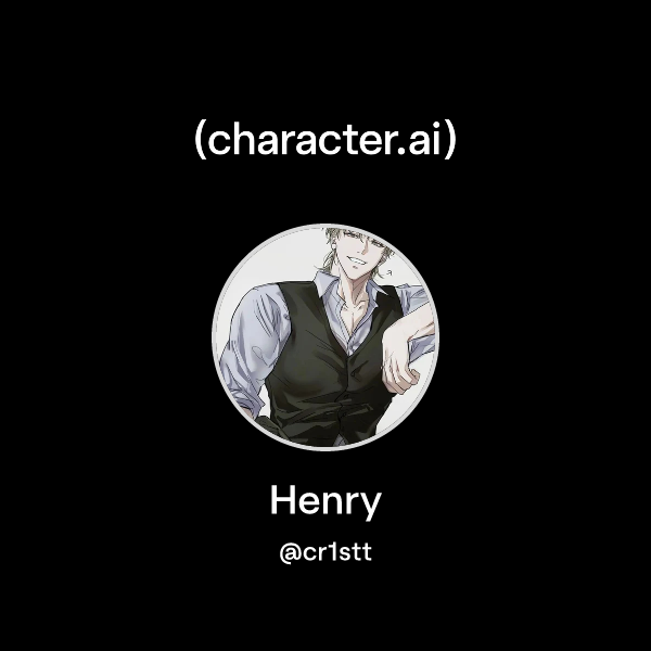 Chat with Henry | character.ai | AI Chat, Reimagined–Your Words. Your ...
