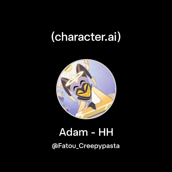 Chat with Adam - HH | character.ai | Personalized AI for every moment ...