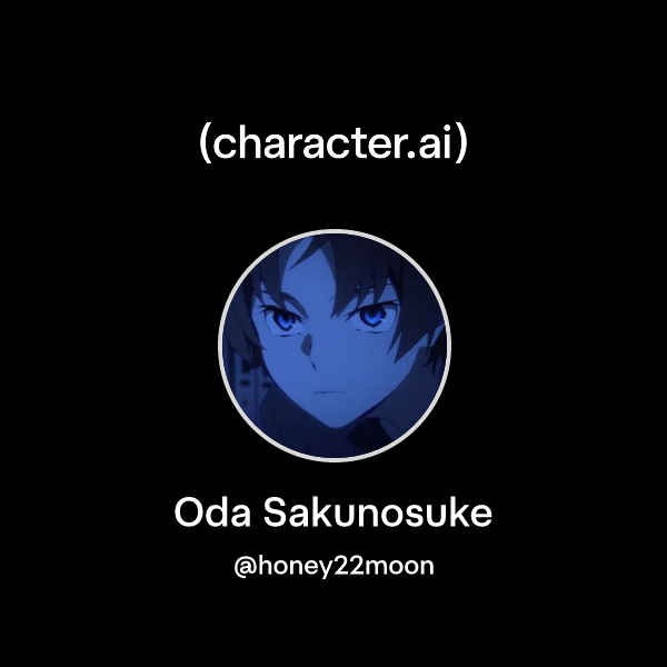 Chat with Oda Sakunosuke | character.ai | AI Chat, Reimagined–Your Words. Your World.