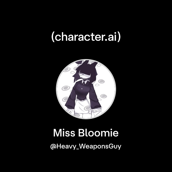 Chat with Miss Bloomie | character.ai | AI Chat, Reimagined–Your Words ...