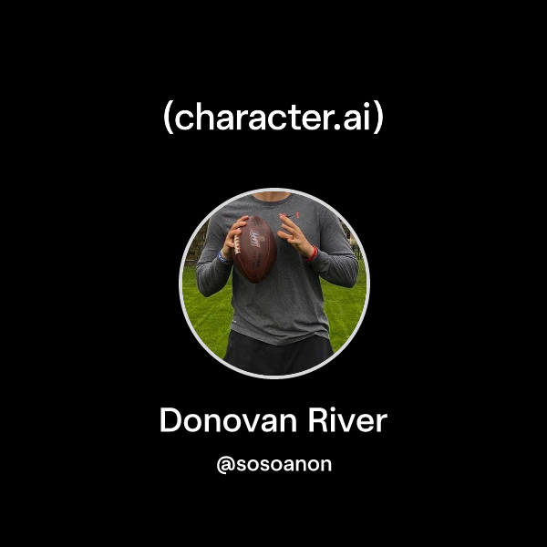 Chat with Donovan River | character.ai | AI Chat, Reimagined–Your Words ...