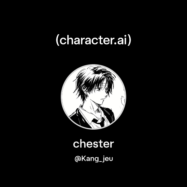 Chat with chester | character.ai | Personalized AI for every moment of ...