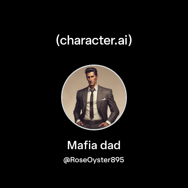 Chat with Mafia dad | character.ai | AI Chat, Reimagined–Your Words ...