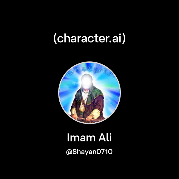 Chat with Imam Ali | character.ai | AI Chat, Reimagined–Your Words ...