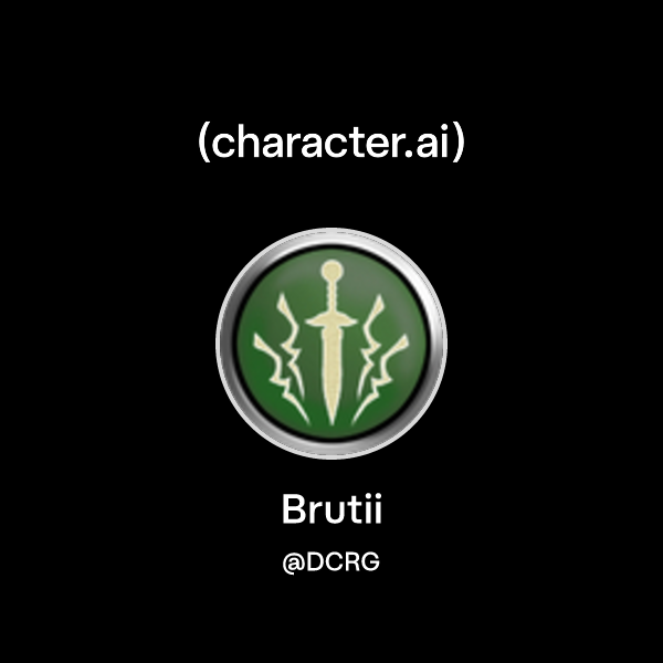 Chat with Brutii | character.ai | Personalized AI for every moment of ...
